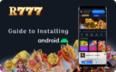 R777 Bet App - Install Guide. Download and Update for Free